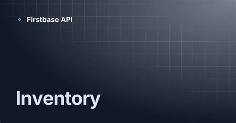 Inventory Firstbase Api