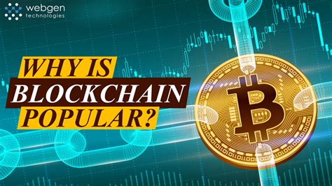 Why Is Blockchain Popular And Is Here To Stay
