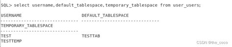 创建一个用户test且使用testtab表空间及testtemp临时表空间并授予其权限 create user test default