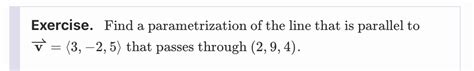 Solved Exercise Find A Parametrization Of The Line That Is