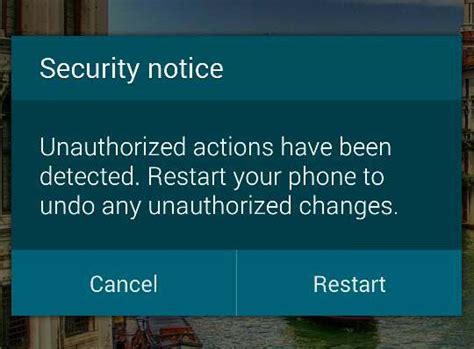 How To Fix Samsung Galaxy S Edge Unauthorized Actions Have Been Detected Error