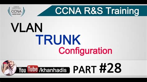 CCNA VLAN Trunk Configuration In Urdu Hindi Part YouTube