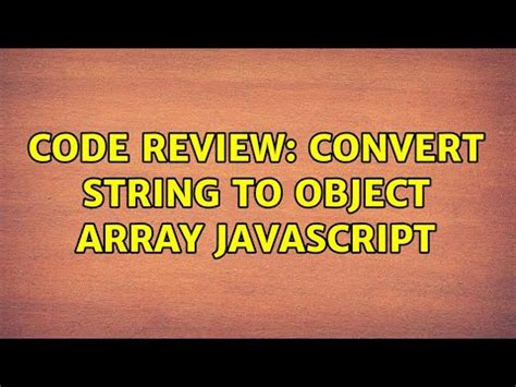 Code Review: Convert string to object array javascript - YouTube