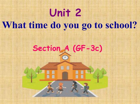 人教版七年级下册unit2 What Time Do You Go To Schoolsection A Grammar Focus 3c 课件 共25张ppt 21世纪教育网
