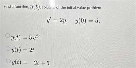 solved find a function y t solution of the initial value