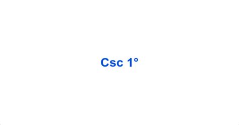 Csc 1 Csc1 Value What Is The Csc Of 1 Degree