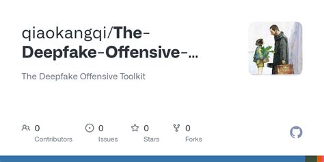 GitHub Qiaokangqi The Deepfake Offensive Toolkit The Deepfake Offensive Toolkit
