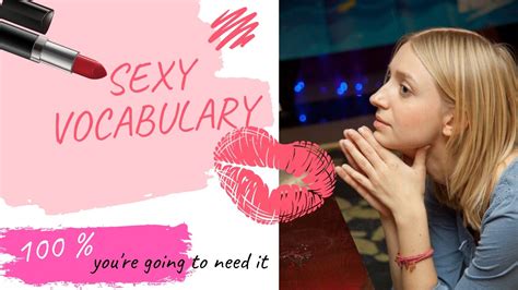 Sexy Vocabulary How To Talk About Sex And Love And All That Stuff YouTube