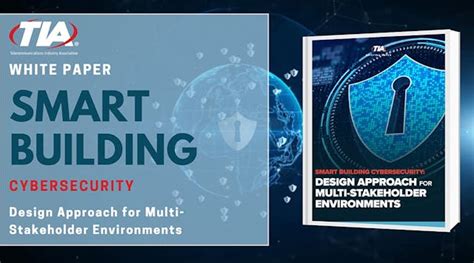 Tia Investigates Multi Stakeholder Smart Building Cybersecurity Designs Buildings