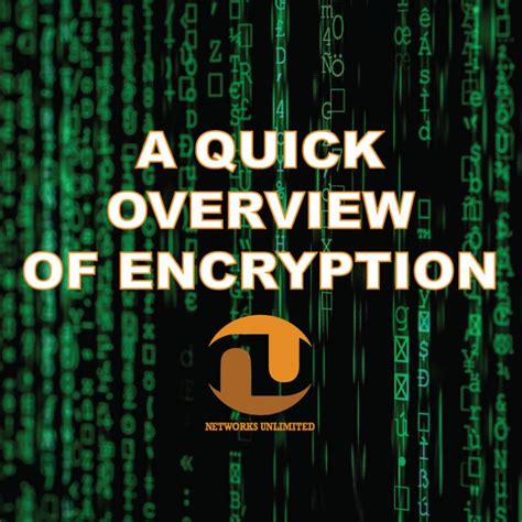 A Quick Overview Of Encryption Networks Unlimited