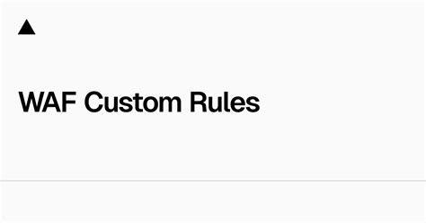 Waf Custom Rules