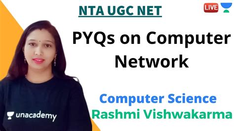 Pyqs On Computer Network Computer Science Unacademy Live Nta Ugc Net Rashmi Vishwakarma
