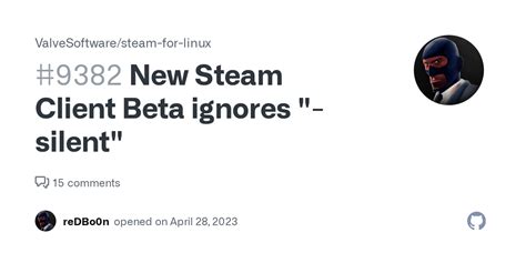 New Steam Client Beta Ignores Silent · Issue 9382 · Valvesoftware
