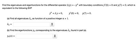 solved nd the eigenvalues and eigenfunctions for the