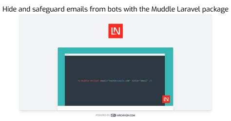hide and safeguard emails from bots with the muddle laravel package