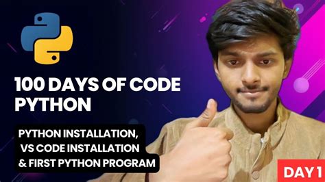 Day 1 Of 100 Installing Python And Vs Code My First Hello World Youtube