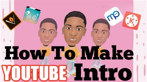 Kinemaster How To Make Youtube Intro With Phone Android Mando
