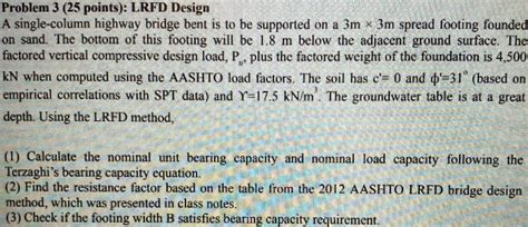Solved Problem 3 (25 points): LRFD Design A single-column | Chegg.com