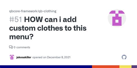 How Can I Add Custom Clothes To This Menu Issue Qbcore Framework Qb Clothing Github