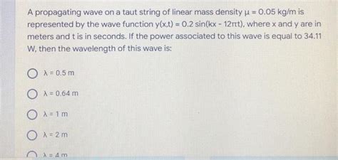 solved a propagating wave on a taut string of linear mass