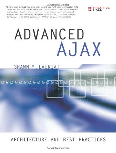 advanced ajax architecture and best practices lauriat shawn m
