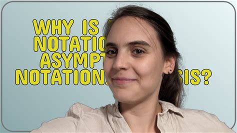 Softwareengineering Why Is Big O Notation An Asymptotic Notation