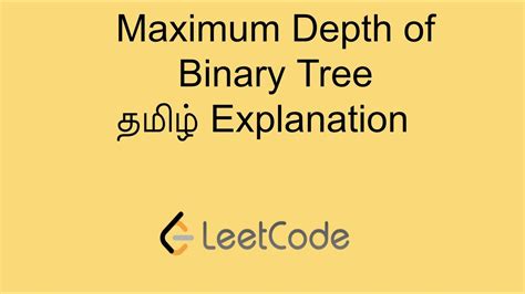 Maximum Depth Of Binary Tree Recursive Solution In Tamil Tree