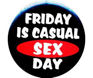 Friday Is Casual Sex Day Friday MyNiceProfile Com
