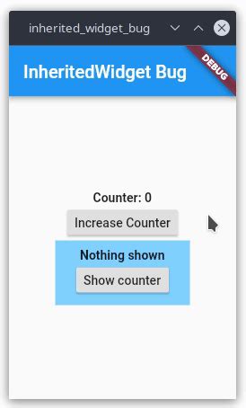 Widgets Do Not Remove Their Dependency On An InheritedWidget When Rebuilt Without Calling Of