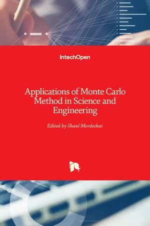 PDF Applications Of Monte Carlo Method In Science And Engineering By Shaul Mordechai