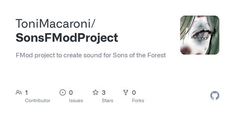 Github Tonimacaroni Sonsfmodproject Fmod Project To Create Sound For Sons Of The Forest