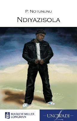 Ndiyazisola Mml Literature Isixhosa Drama 9780636072671 Caxton