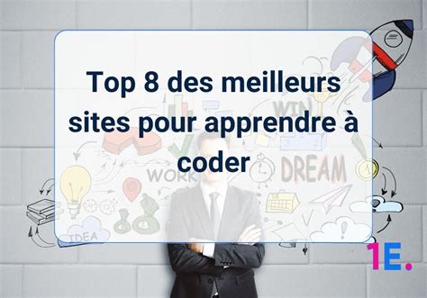 8 Sites Incroyables Pour Débuter En Programmation