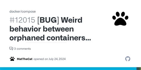 [bug] weird behavior between orphaned containers and ` remove orphans