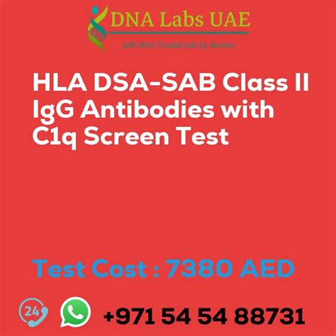 Hla Dsa Sab Class Ii Igg Antibodies With C1q Screen Test Cost Dna Labs Uae