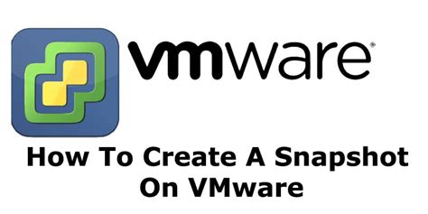 What Is A Vmware Snapshot