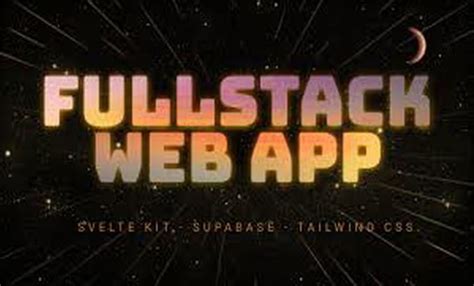 Build A Custom Fullstack Web App Using Sveltekit Supabase And Tailwind