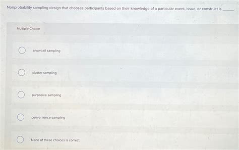 Solved Nonprobability Sampling Design That Chooses