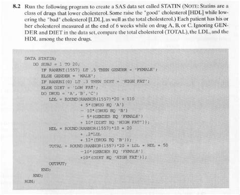 Solved 2 Run The Following Program To Create A Sas Data Set