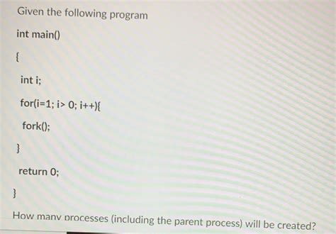 Solved Given The Following Program Int Main Int I