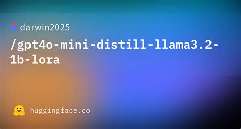 adapter config json · darwin2025 gpt4o mini distill llama3 2 1b lora at
