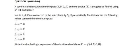Solved Question 1 40 Points A Combinational Circuit With