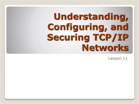 Ppt Understanding Configuring And Securing Tcpip Networks