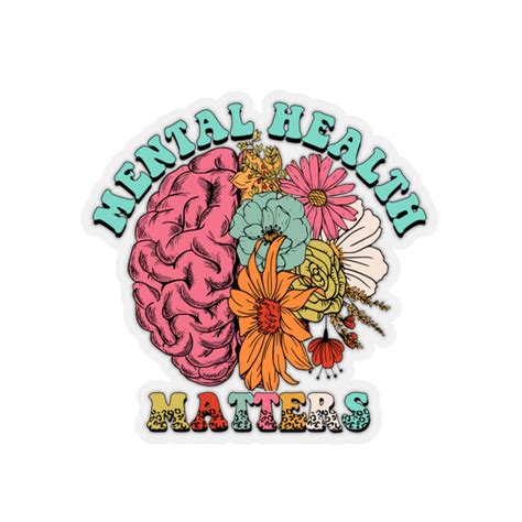 Inspirational Stickers Positive Sticker Mental Health Matters Sticker