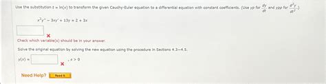 solved use the substitution t ln x ﻿to transform the given