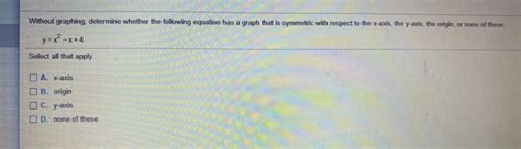 Solved Without Graphing Determine Whether The Following Chegg