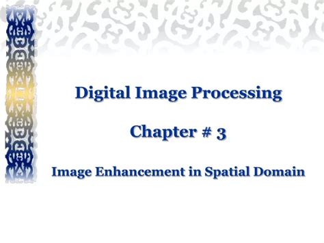 Ppt Digital Image Processing Chapter 3 Image Enhancement In Spatial