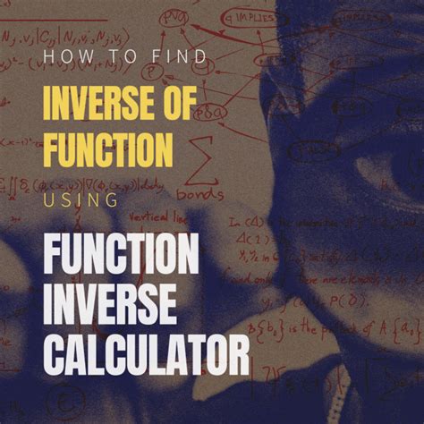 How To Find Inverse of Function Using Function Inverse Calculator? - IEMLabs Blog