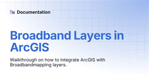 Broadband Layers In Arcgis Documentation