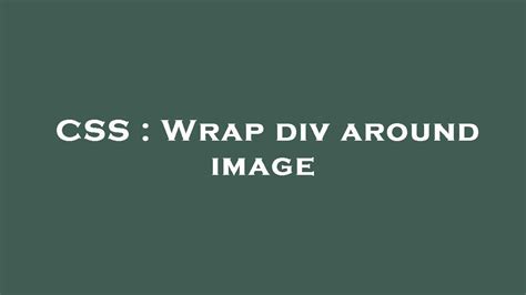 Css Wrap Div Around Image Youtube